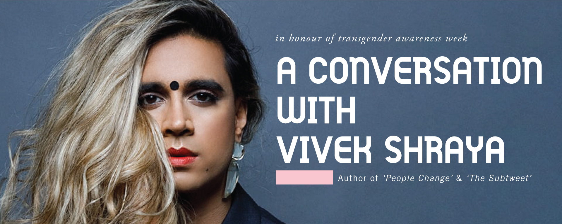 NCSAC Presents: A Conversation with Vivek Shraya - Niagara College ...