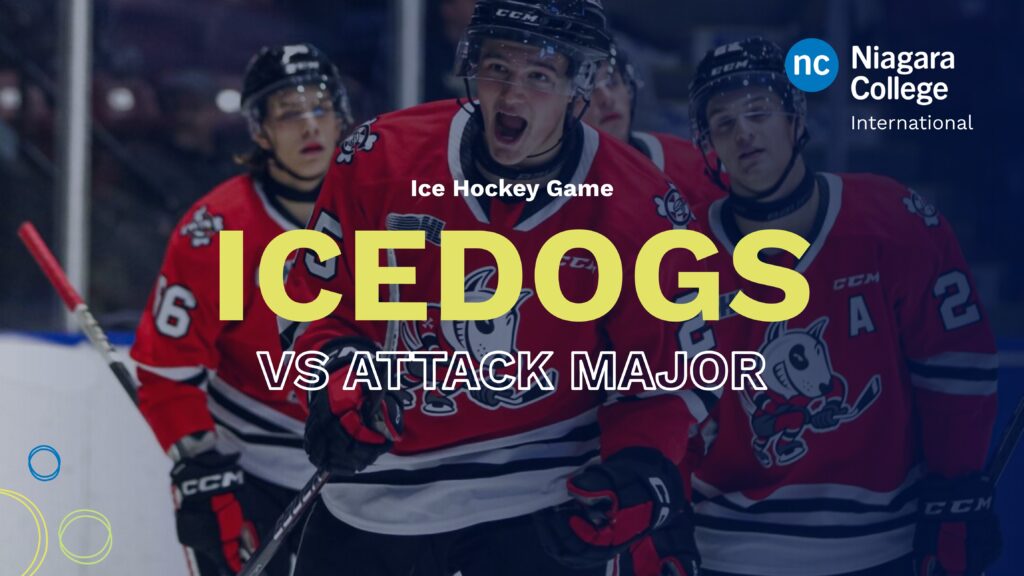 Niagara ICE DOGS GAME! - Niagara College International Division